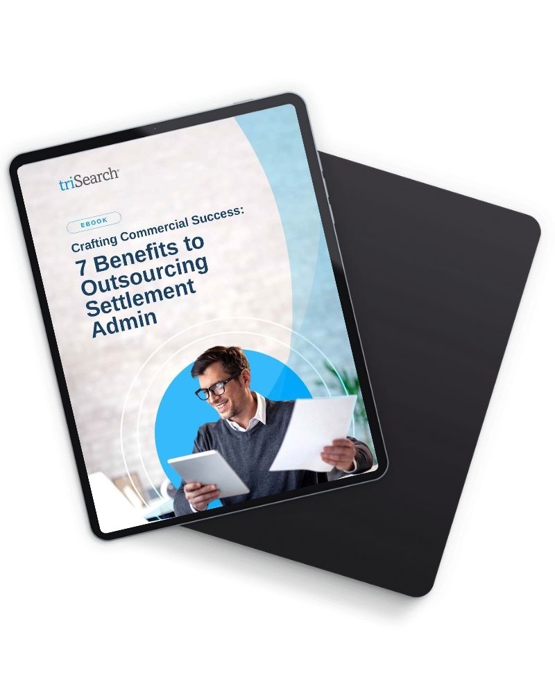 Ebook - Crafting Commercial Success: 7 Benefits to Outsourcing Settlement Admin - triSearch